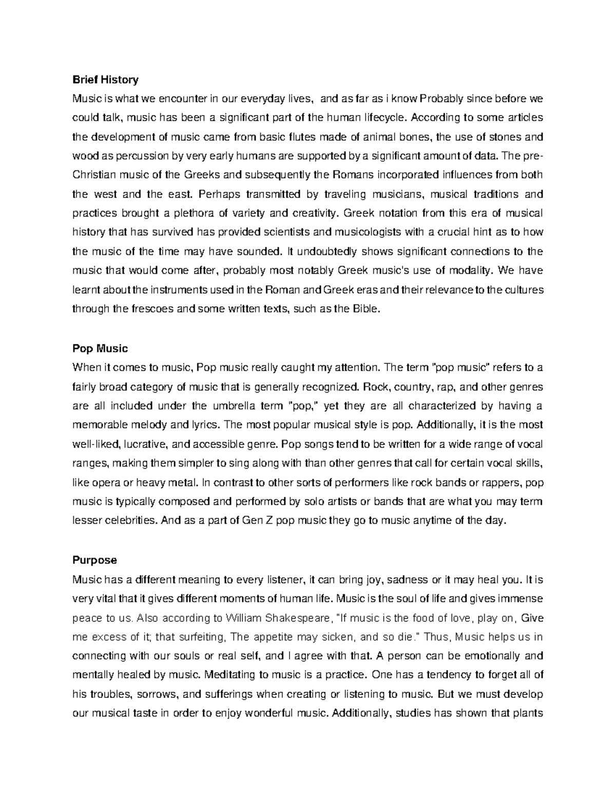 Music - Brief History Music is what we encounter in our everyday lives ...