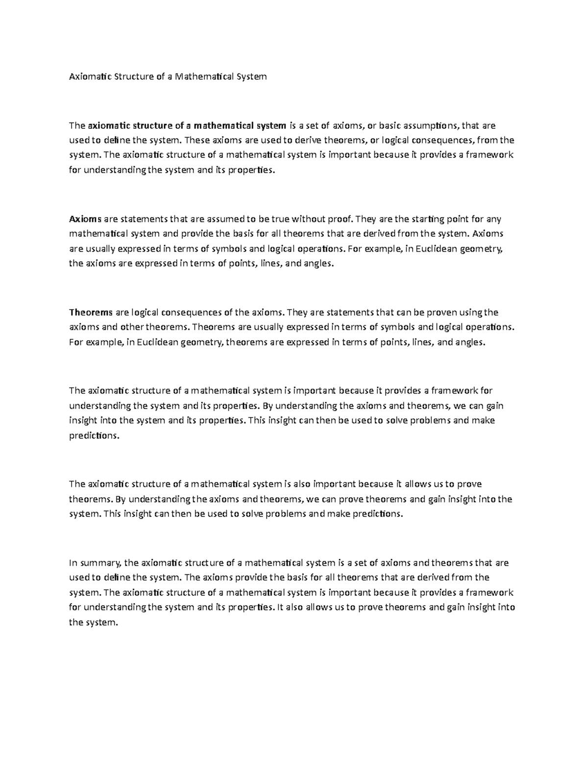 Axiomatic Structure of a Mathematical System - These axioms are used to derive theorems, or ...