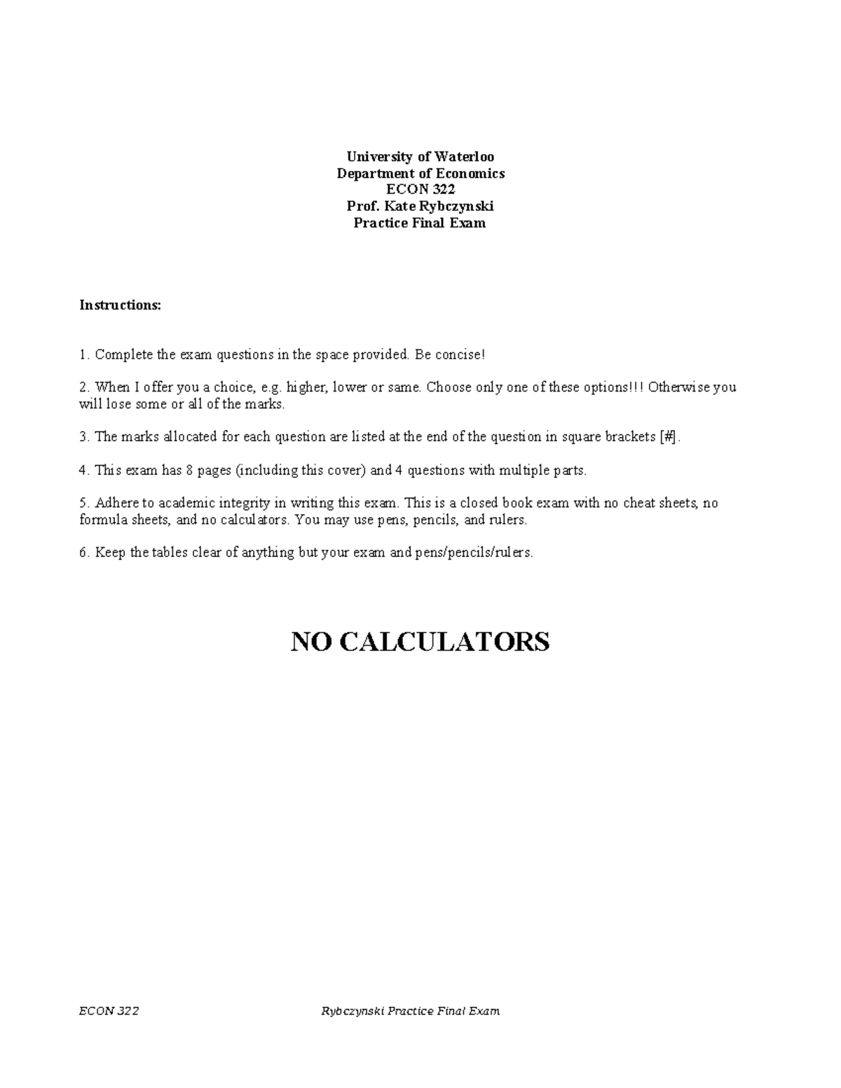 Practice Final 322 - University of Waterloo Department of Economics ECON 322 Prof. Kate ...