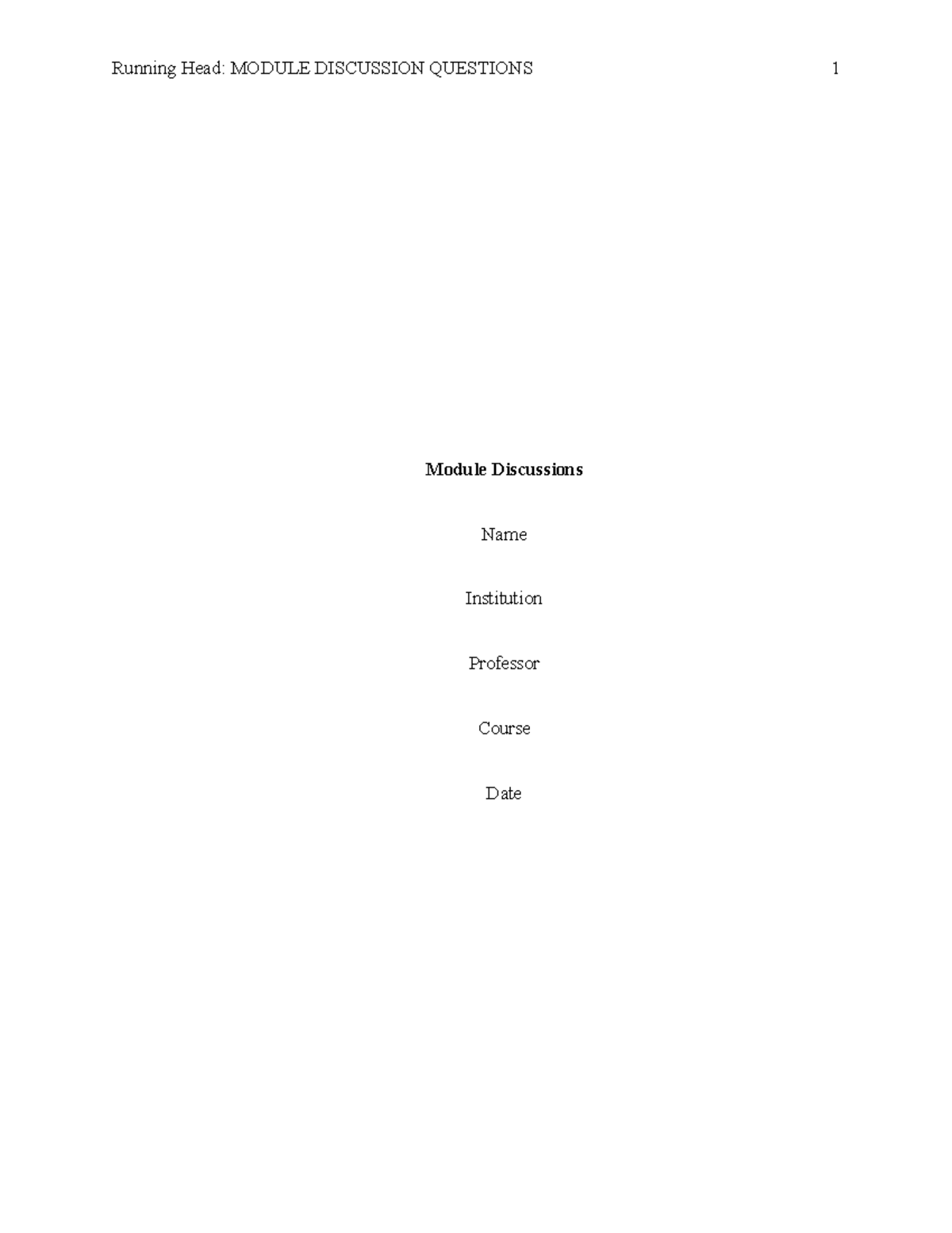 Module Discussions - Lecture notes 1-10 - Running Head: MODULE ...