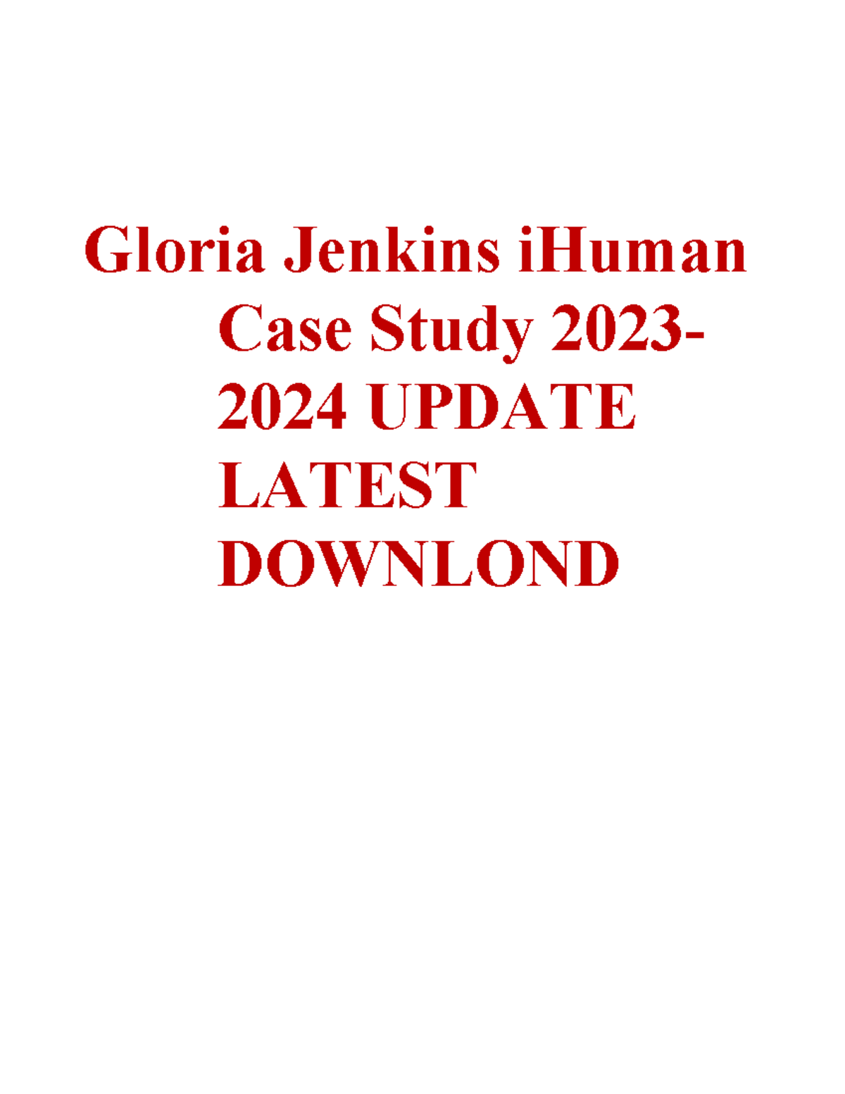 Gloria Jenkins i Human Case Study 2023-2024 Update - nursing - Gloria ...