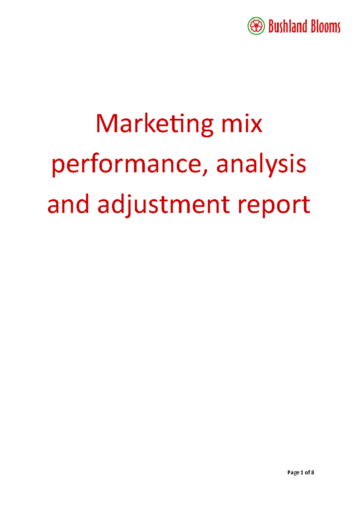 Marketing adjustment report - Marketing mix performance, analysis and ...