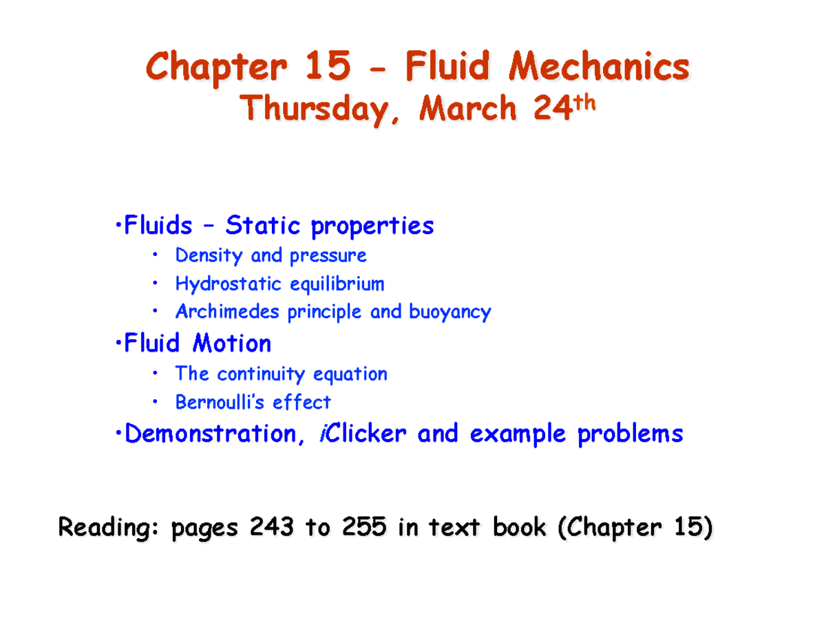 Lectures slides - Chapter 15 - Fluid Mechanics ####### Thursday, March 24 th Fluids – Static ...