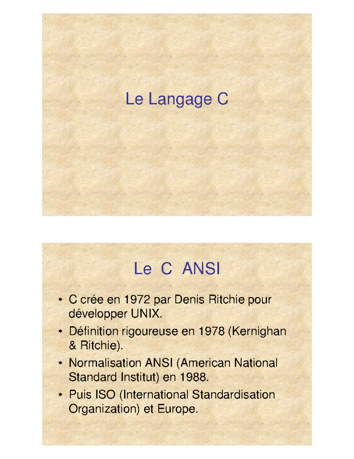 Le Langage C cha1 - Le Langage C Le C ANSI • C crée en 1972 par Denis ...
