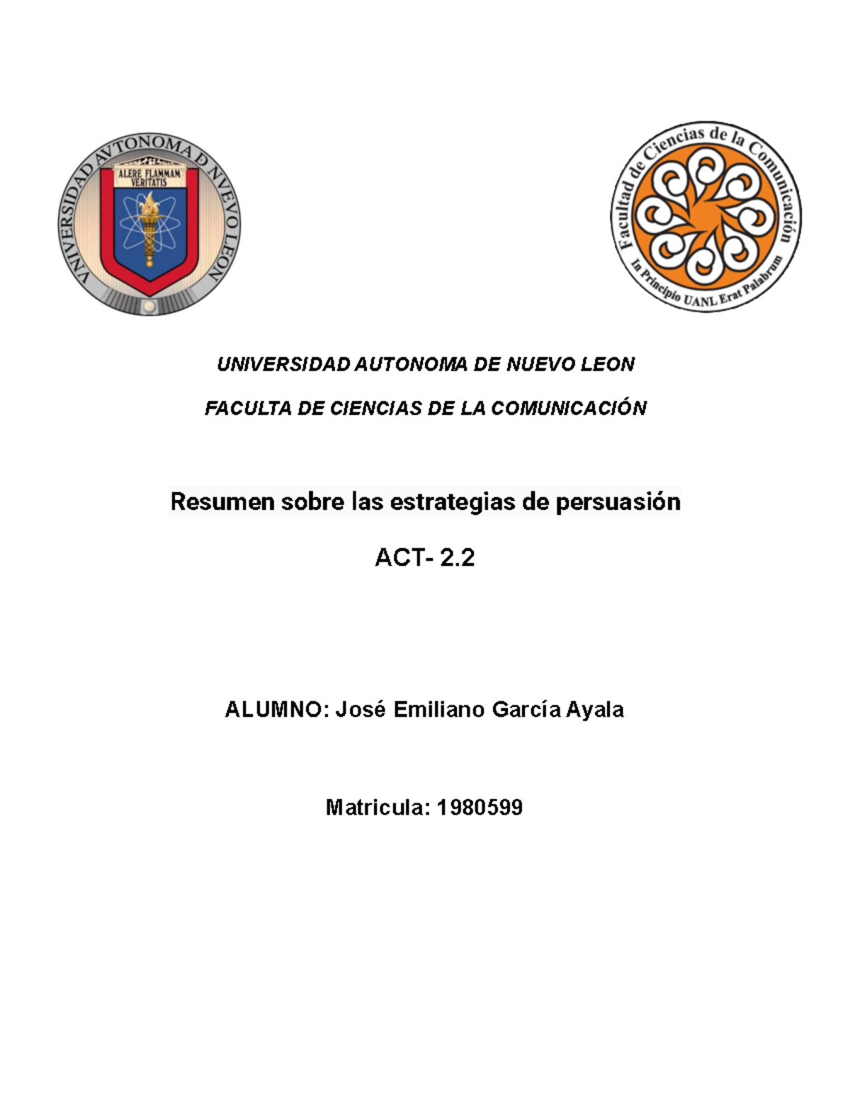 Emiliano Garcia ACT2 - tarea - UNIVERSIDAD AUTONOMA DE NUEVO LEON FACULTA DE CIENCIAS DE LA ...