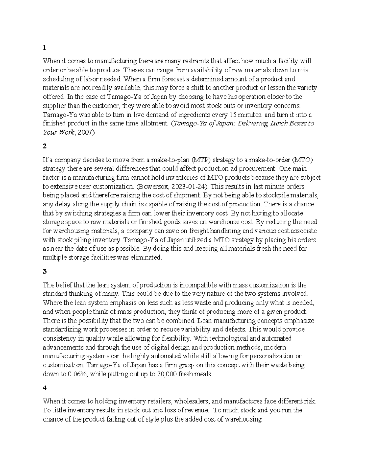 Module 4 questions - 1 When it comes to manufacturing there are many ...