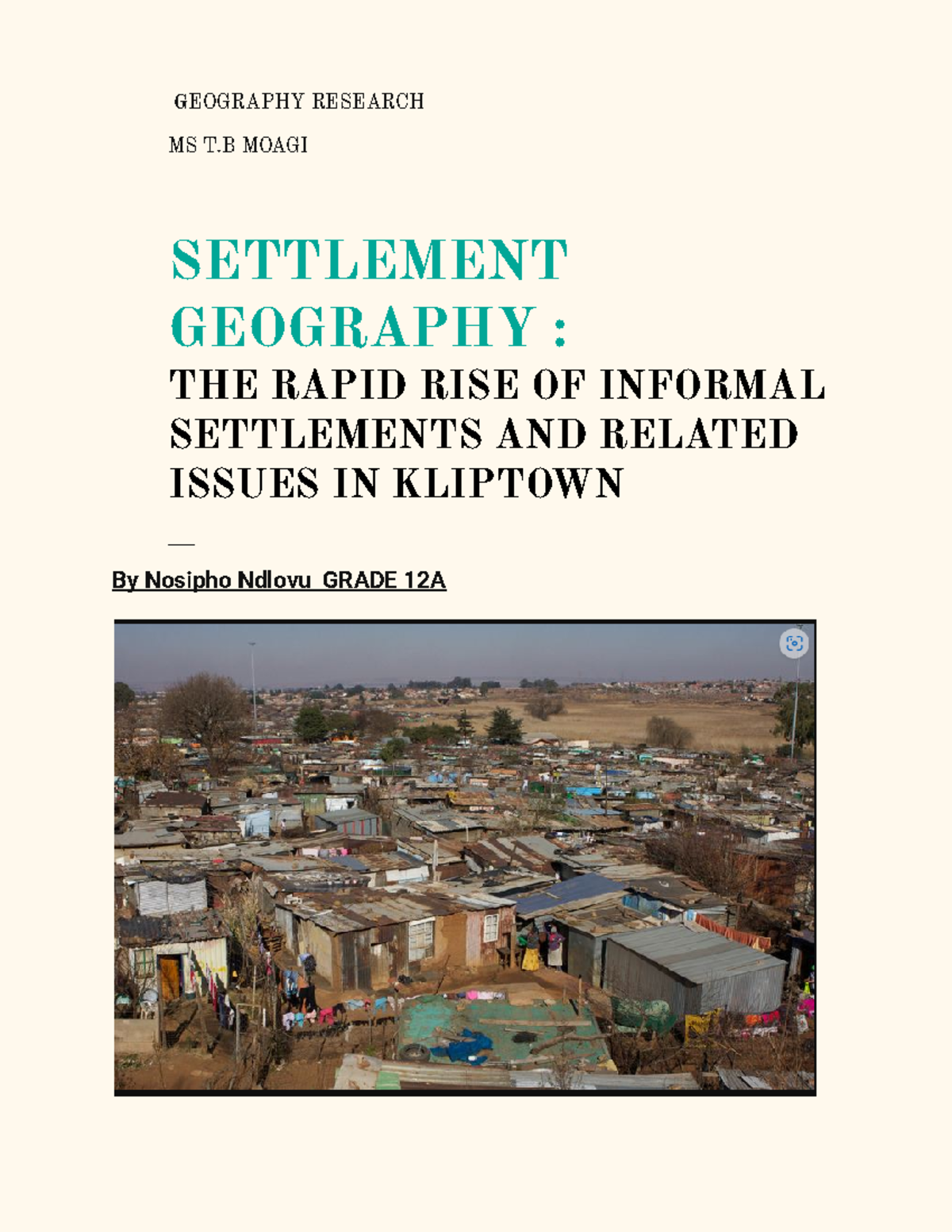 Essay - GEOGRAPHY RESEARCH MS T MOAGI SETTLEMENT GEOGRAPHY : THE RAPID ...