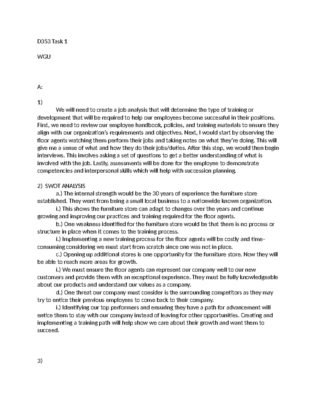 D353 Task 1 - D353 Task 1 WGU A: 1) We will need to create a job ...