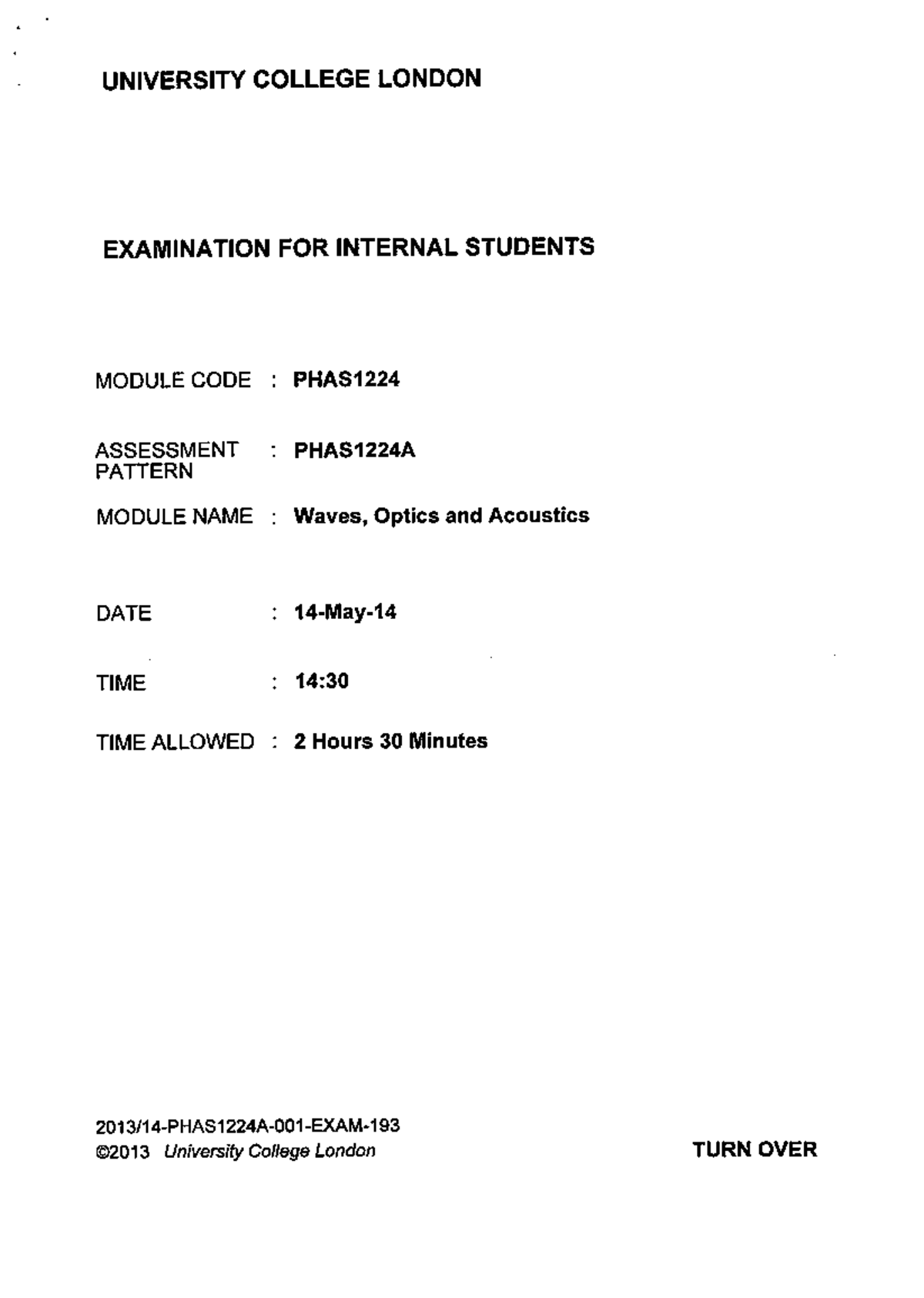 Exam 2014, questions - UNIVERSITY COLLEGE LONDON EXAMINATION FOR INTERNAL STUDENTS MODULE CODE ...