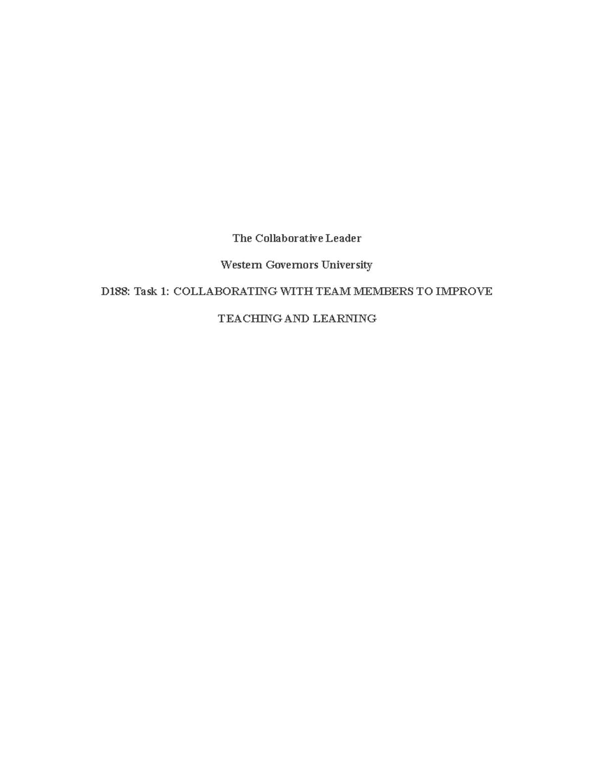 The Collaborative Leader Task 1 - The Collaborative Leader Western Governors University D188 ...