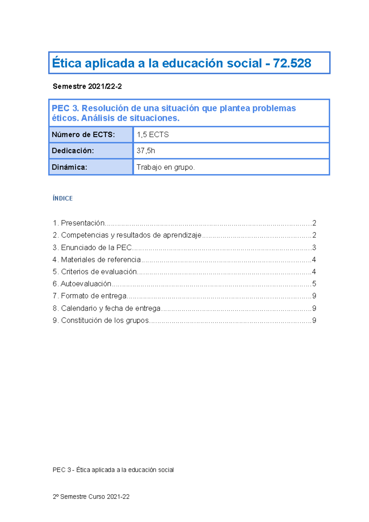PEC3 - Enunciado - Ética aplicada a la educación social - 72. Semestre 2021/22- PEC 3 ...