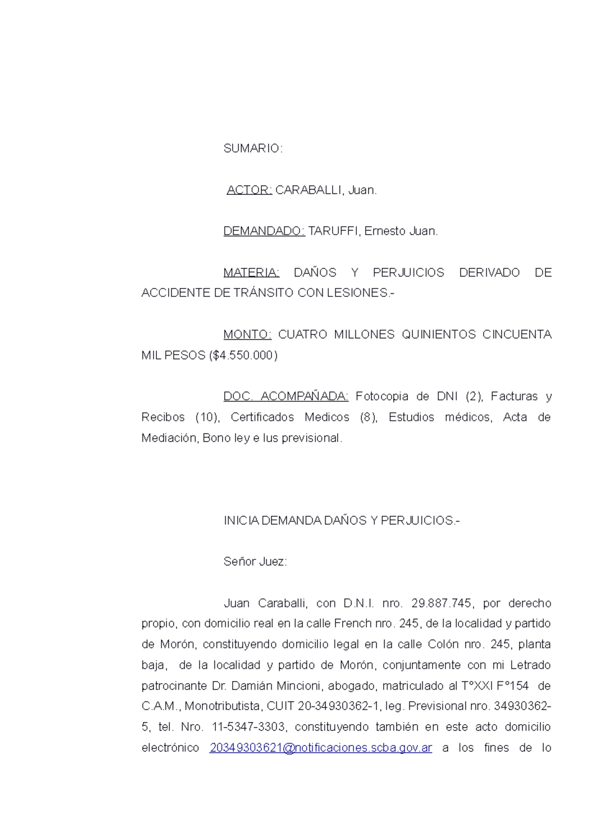 Demanda daños y perjuicos - SUMARIO: ACTOR: CARABALLI, Juan. DEMANDADO ...
