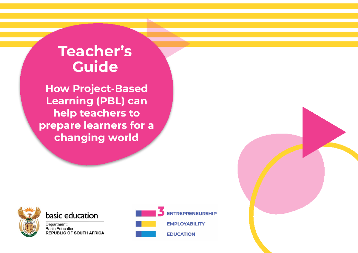 E3 Teachers Guide full final - Teacher’s Guide How Project-Based ...