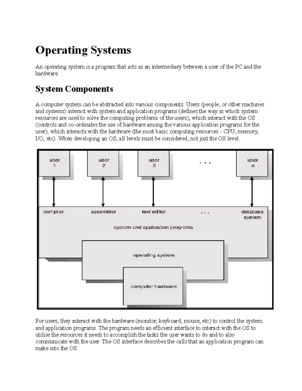 Operating Systems - System Components A computer system can be ...