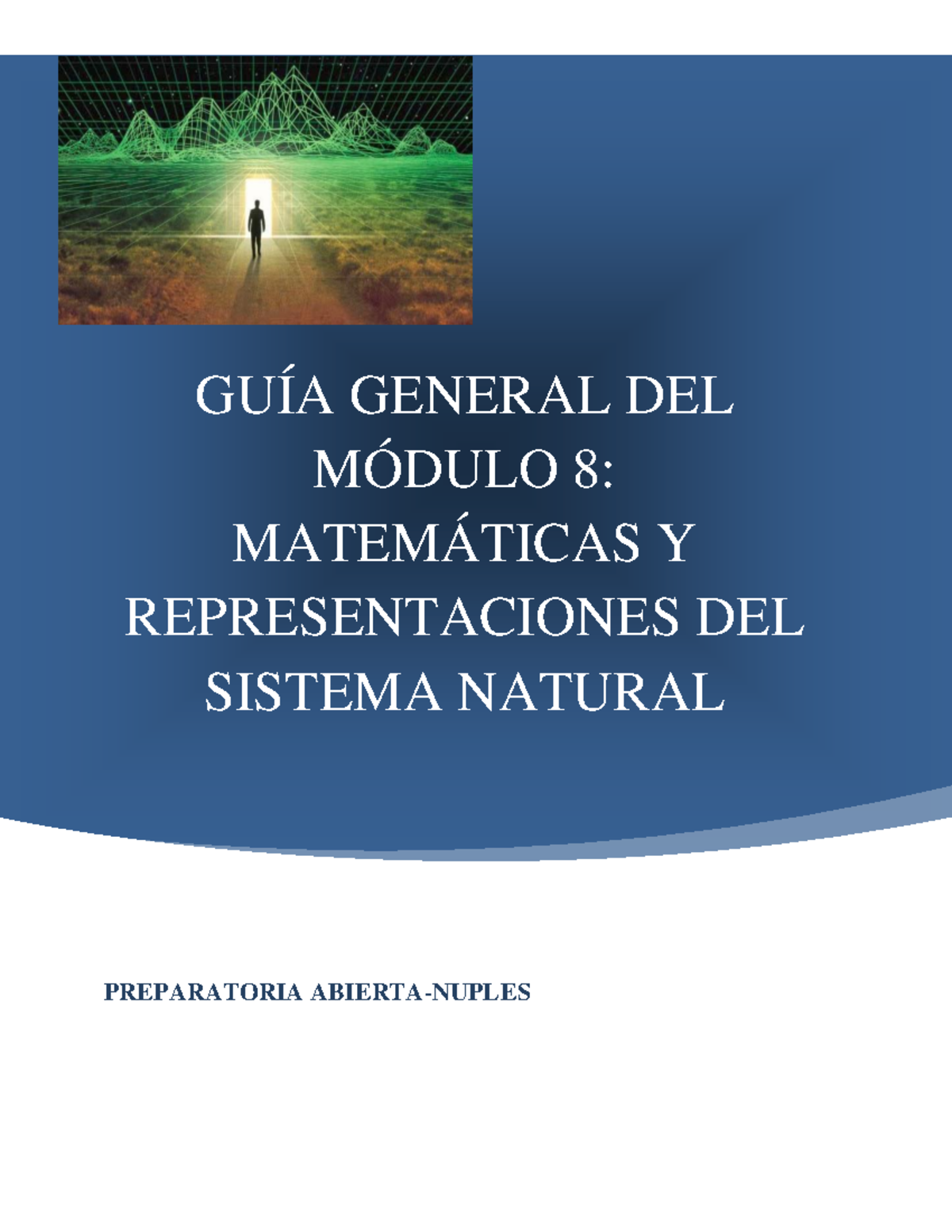 Comparto 'M8' contigo - Guia de estudio - GUÍA GENERAL DEL MÓDULO 8: MATEMÁTICAS Y ...