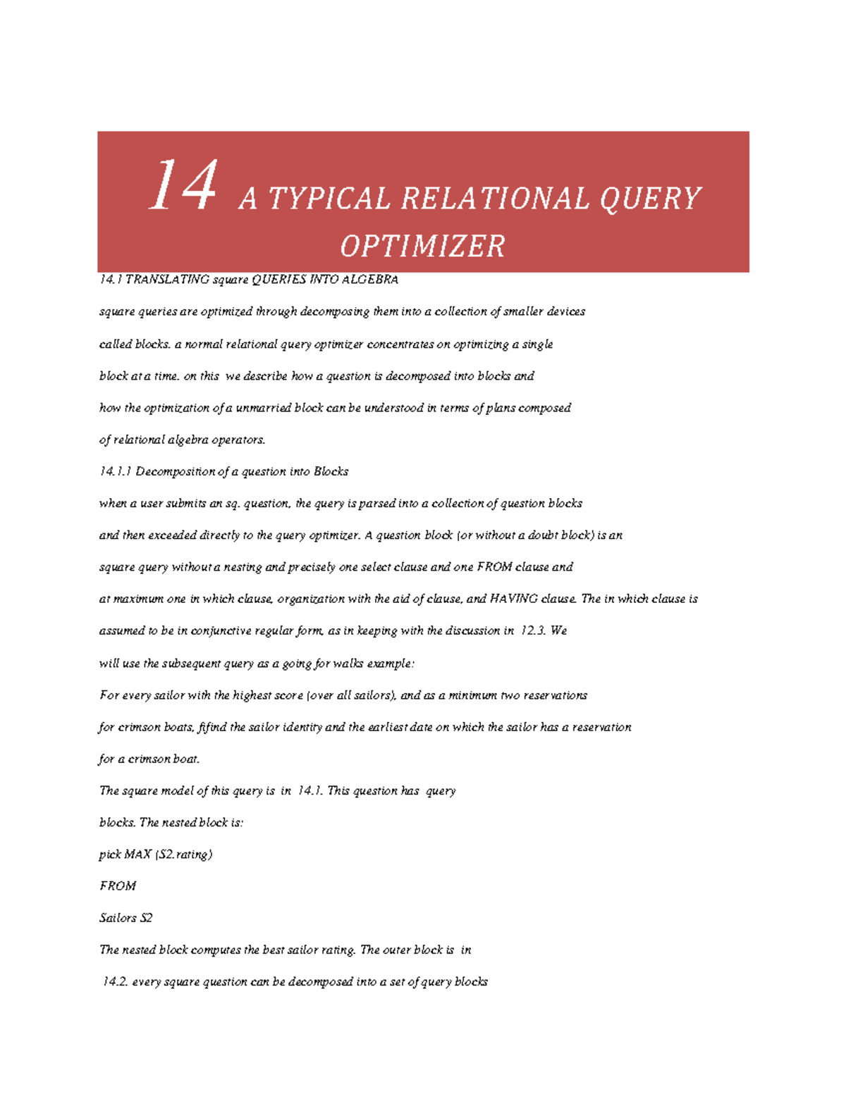 14 A Typical Relational Query Optimizer 14 A Typical Relational Query