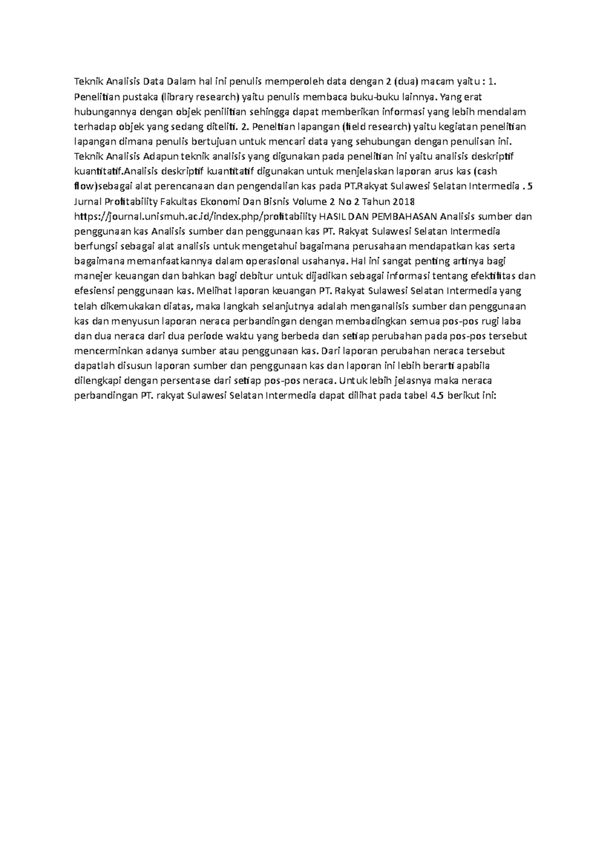 Teknik Analisis Data Dalam hal ini penulis memperoleh data dengan 2 ...