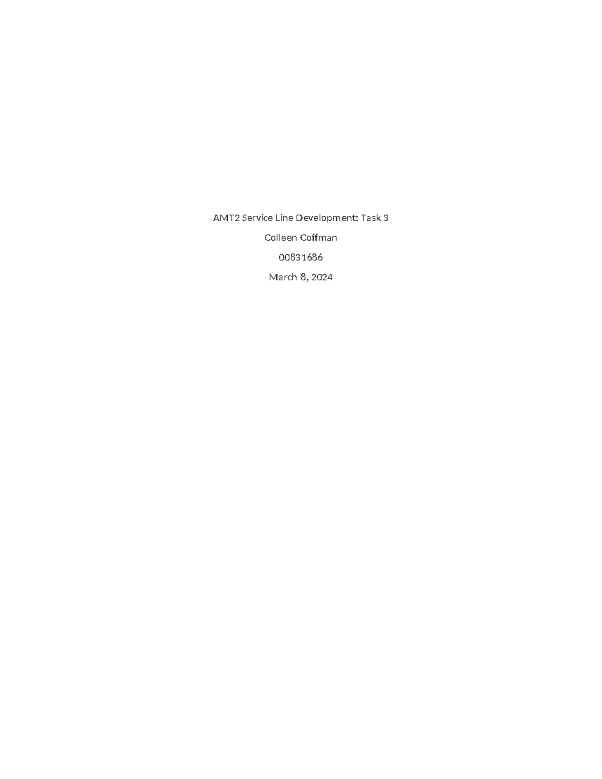 AMT2 Task 4 - AMT2 Service Line Development: Task 3 Colleen Coffman ...