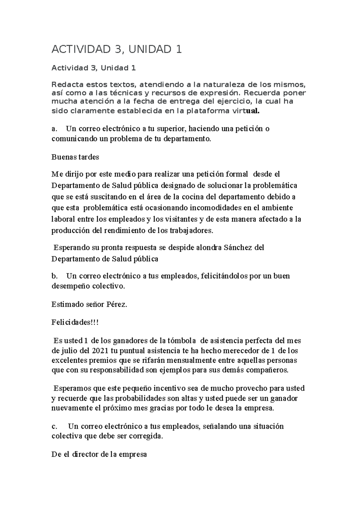 Actividad 3 letra ll - JHNJJJ - ACTIVIDAD 3, UNIDAD 1 Actividad 3, Unidad 1 Redacta estos textos ...
