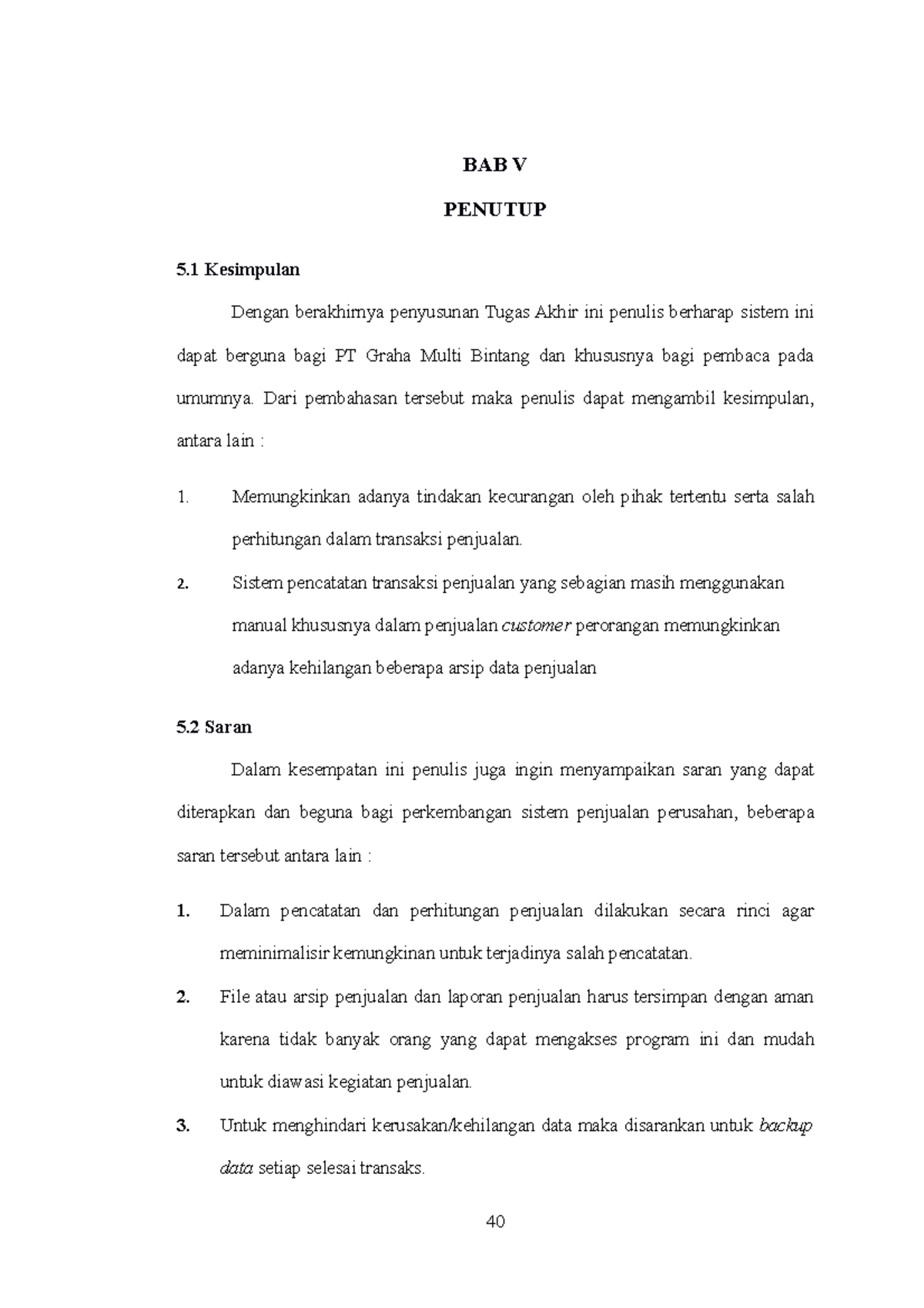 Contoh BAB V Penutup - BAB V PENUTUP 5 Kesimpulan Dengan berakhirnya penyusunan Tugas Akhir ini ...