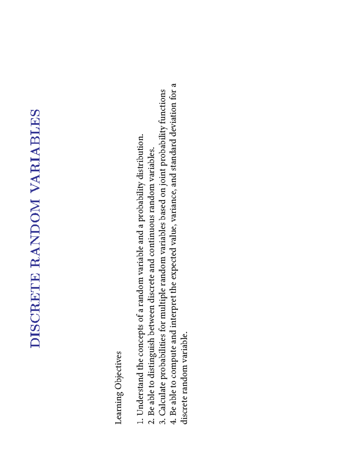Discrete Random Variables - DISCRETE RANDOM VARIABLESLearning Objectives1. Understand the ...