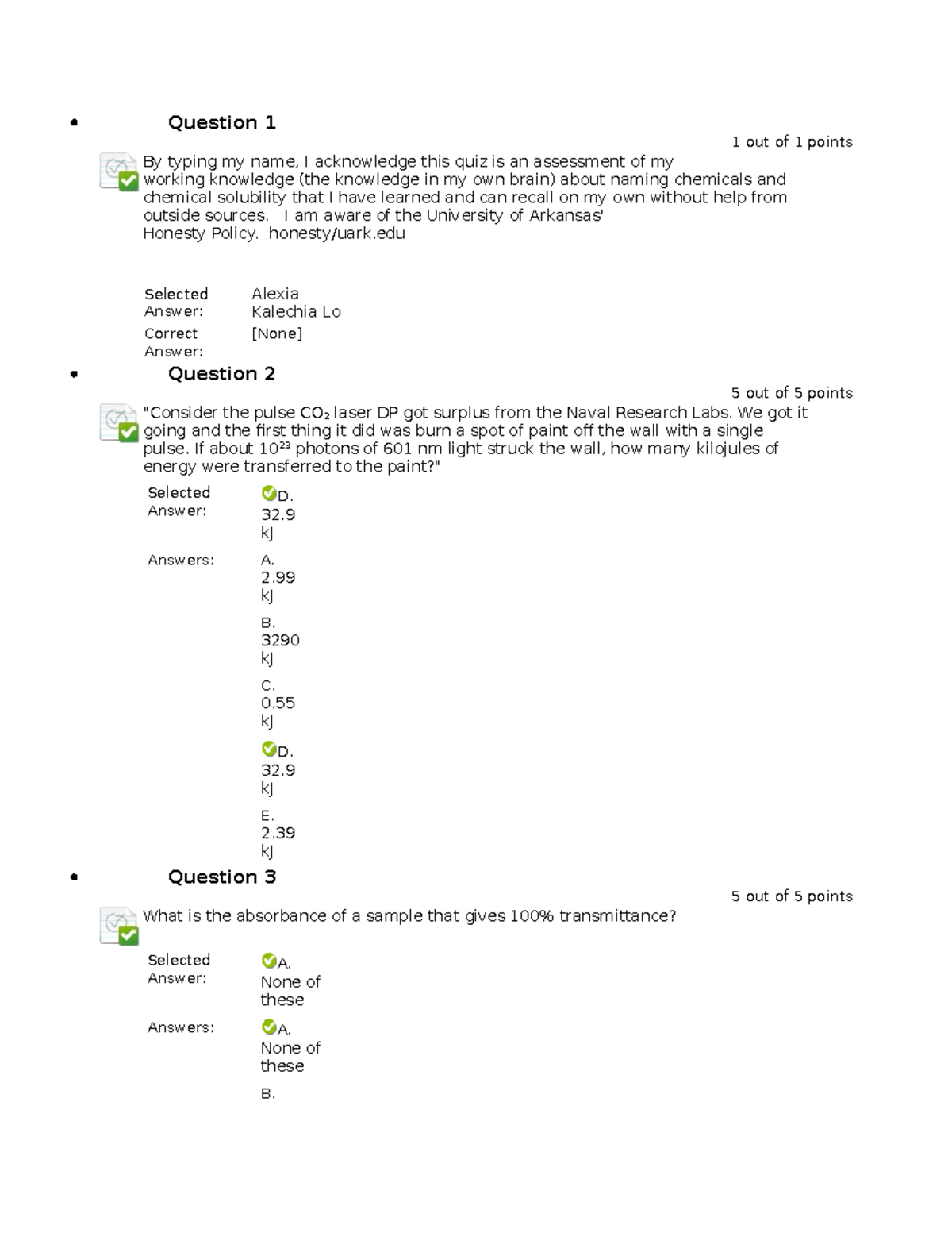 Quiz 1 - quiz - Question 1 1 out of 1 points By typing my name, I ...