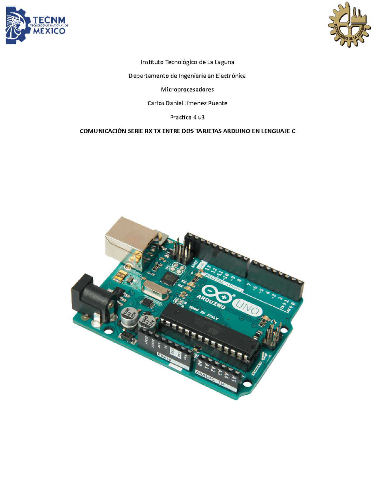 U3p4 Carlosjimenez - COMUNICACIÓN SERIE RX TX ENTRE DOS TARJETAS ...