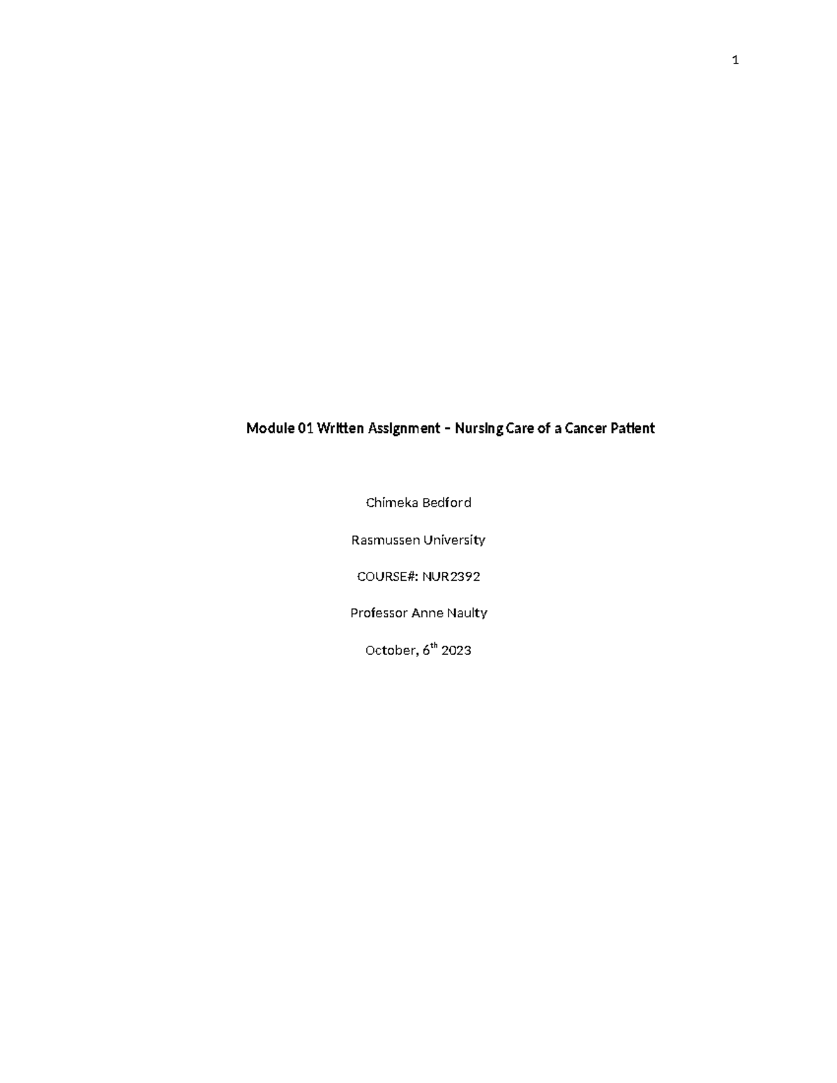 CBedford Module 01 Written Assignment – Nursing Care of a Cancer ...