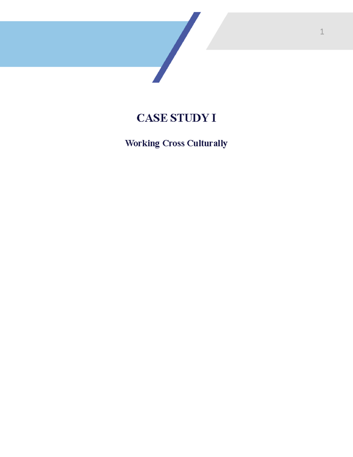 OB Case Study - CASE STUDY I Working Cross Culturally CONTENTS ...