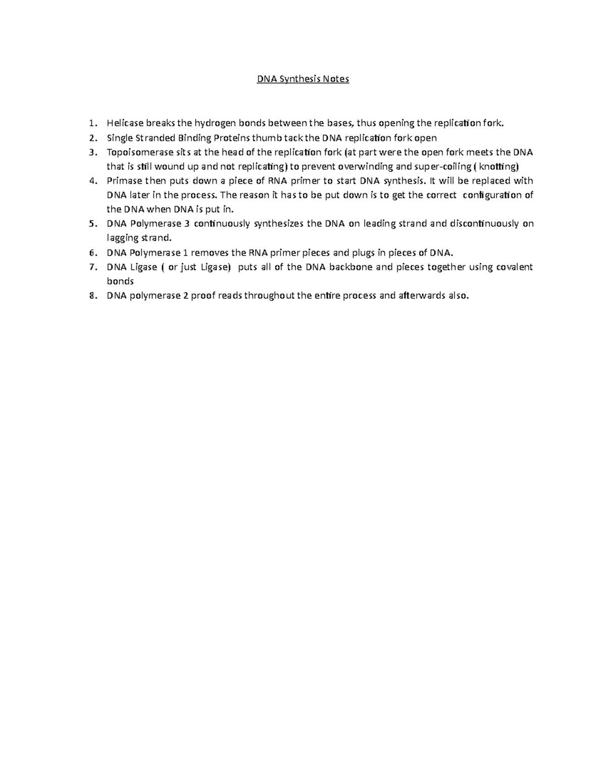 DNA Synthesis Notes - DNA Synthesis Notes Helicase breaks the hydrogen ...