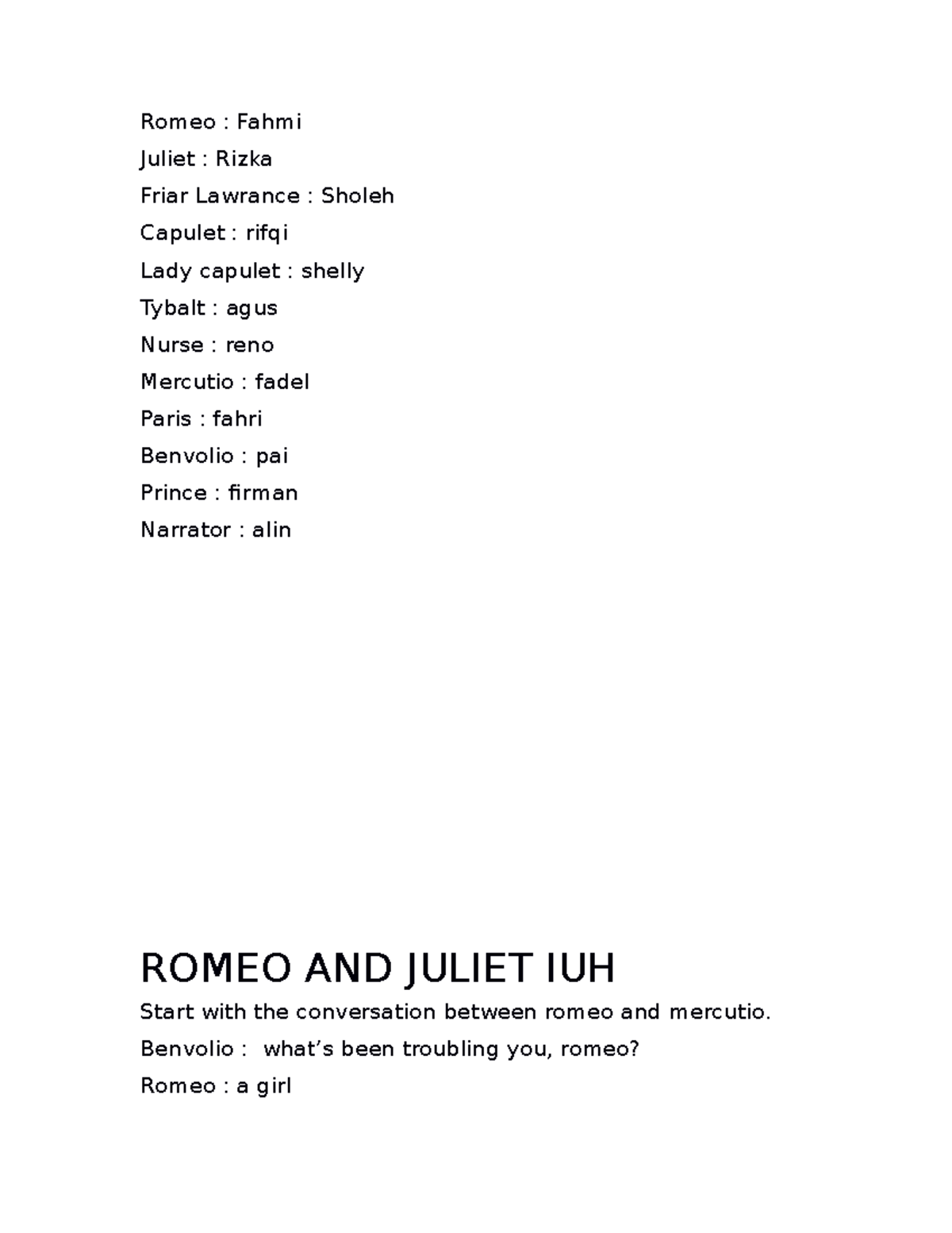 Romeo and juliet script mini D - Romeo : Fahmi Juliet : Rizka Friar ...