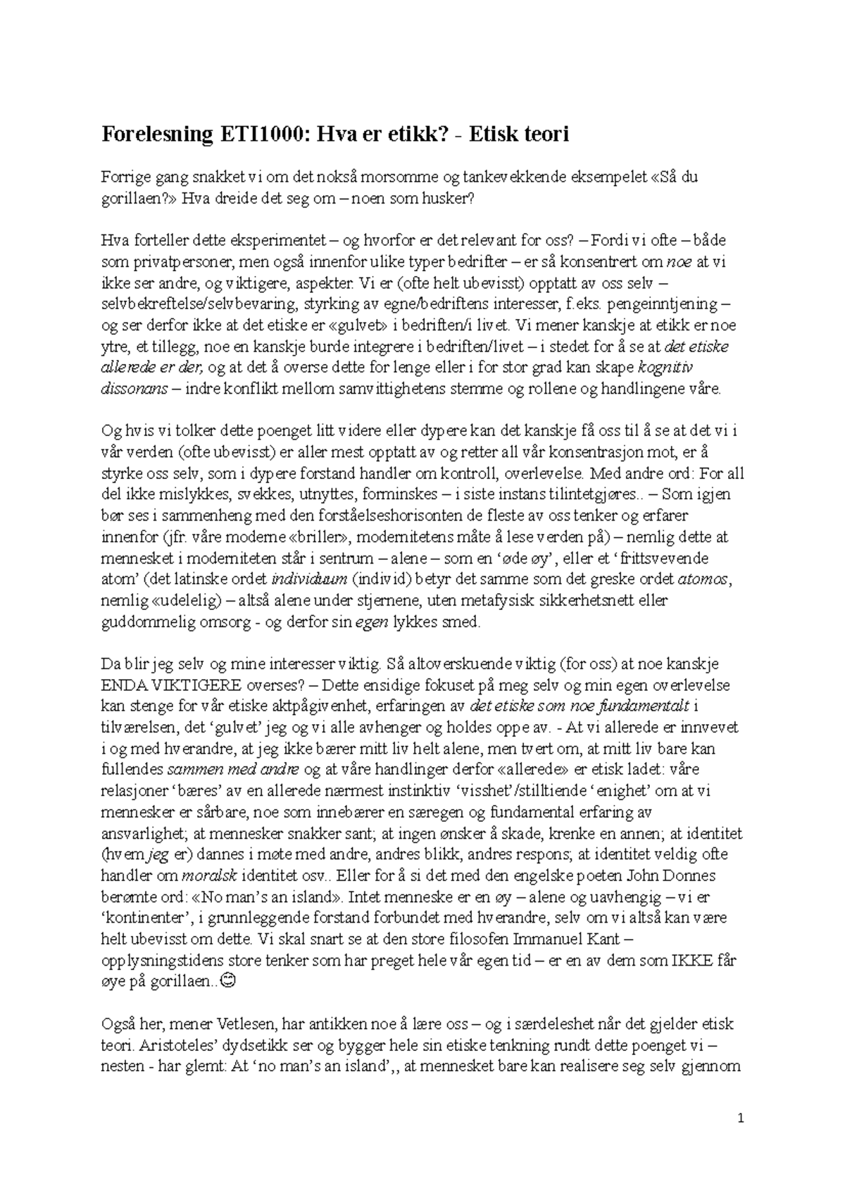 Etiske teorier - Forelesningsnotater 2 - Forelesning ETI1000: Hva er etikk? - Etisk teori ...