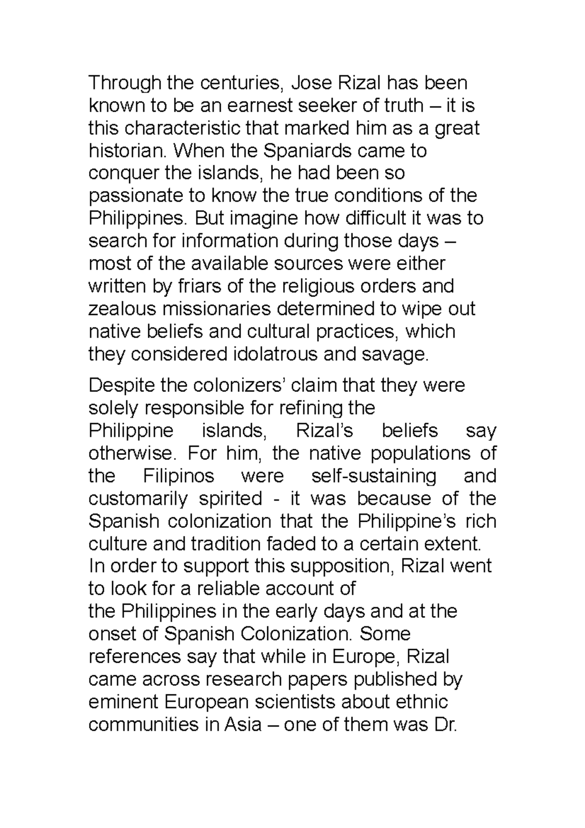 Important key - help - Through the centuries, Jose Rizal has been known ...