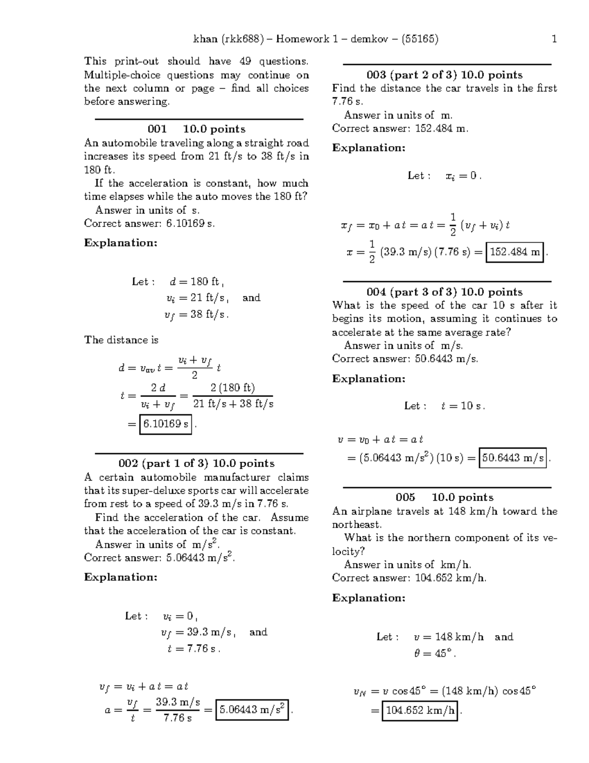 Homework 1-solutions - HWK 1 Solutions - This print-out should have 49 questions. Multiple ...