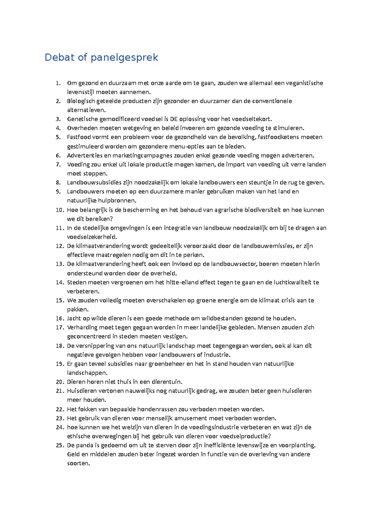 Onderwerpen debat of panelgesprek - Debat of panelgesprek Om gezond en duurzaam met onze aarde ...