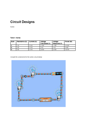 Physics 4.05 lab - Circuit Designs Name: Table 1: Series Bulb ...