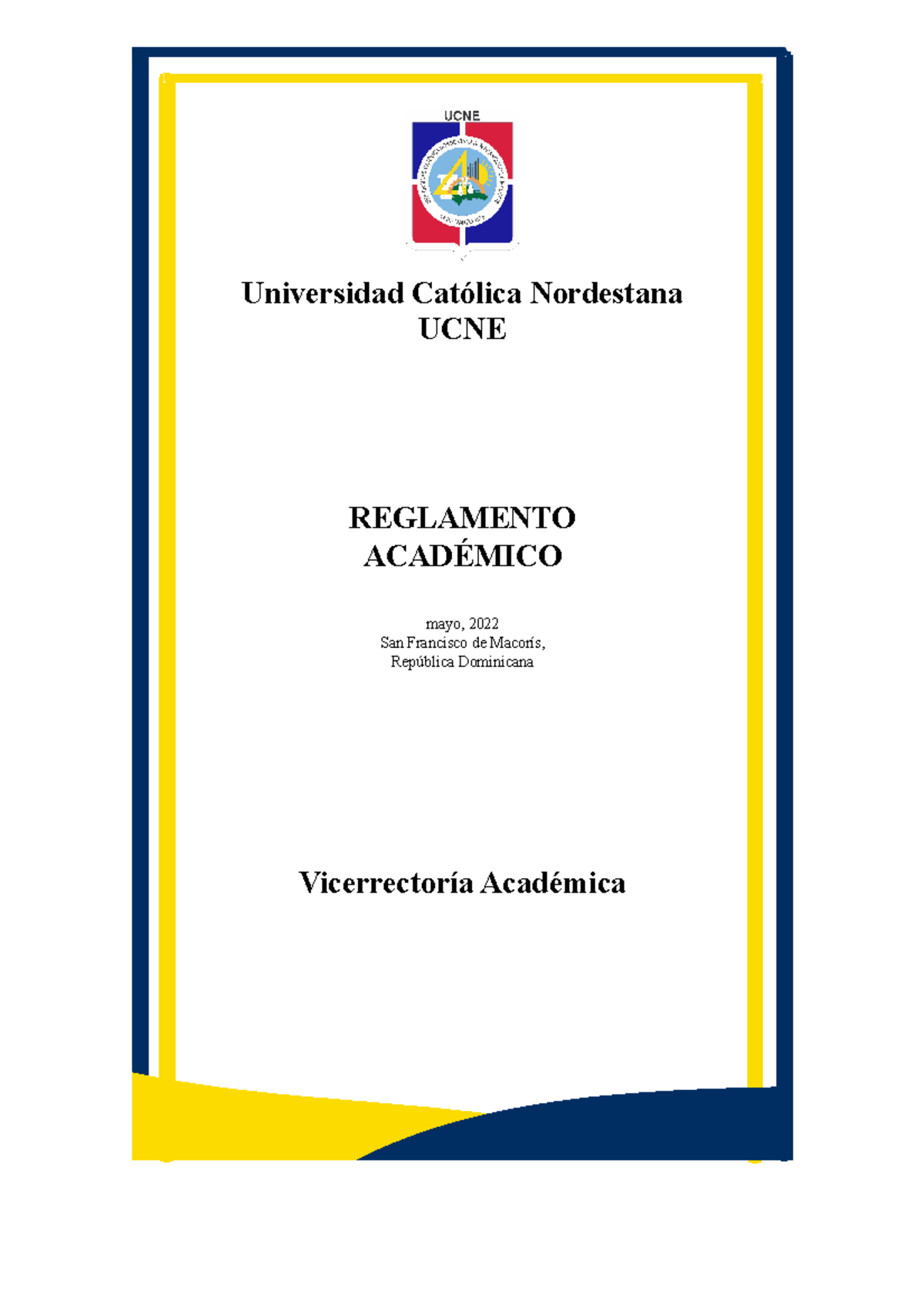 Reglamento Académico, Actualizado 10 - Universidad Católica Nordestana ...