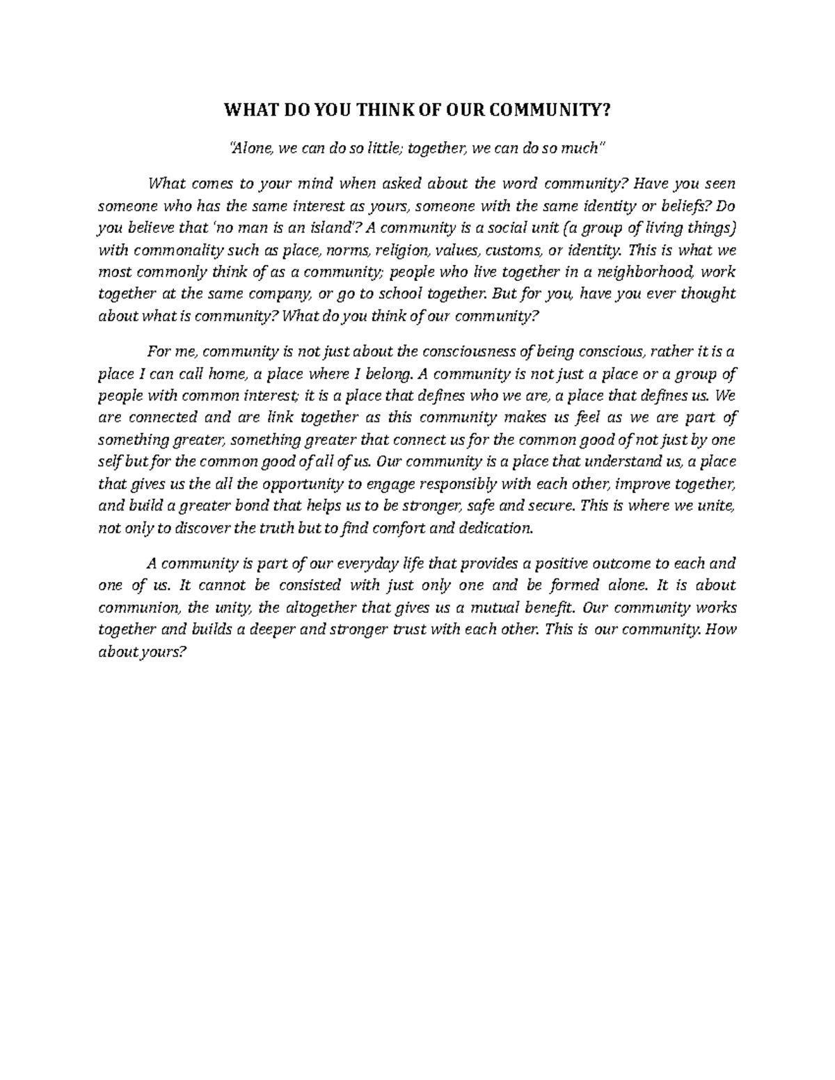 WHAT DO YOU THINK OF OUR COMMUNITY - WHAT DO YOU THINK OF OUR COMMUNITY ...