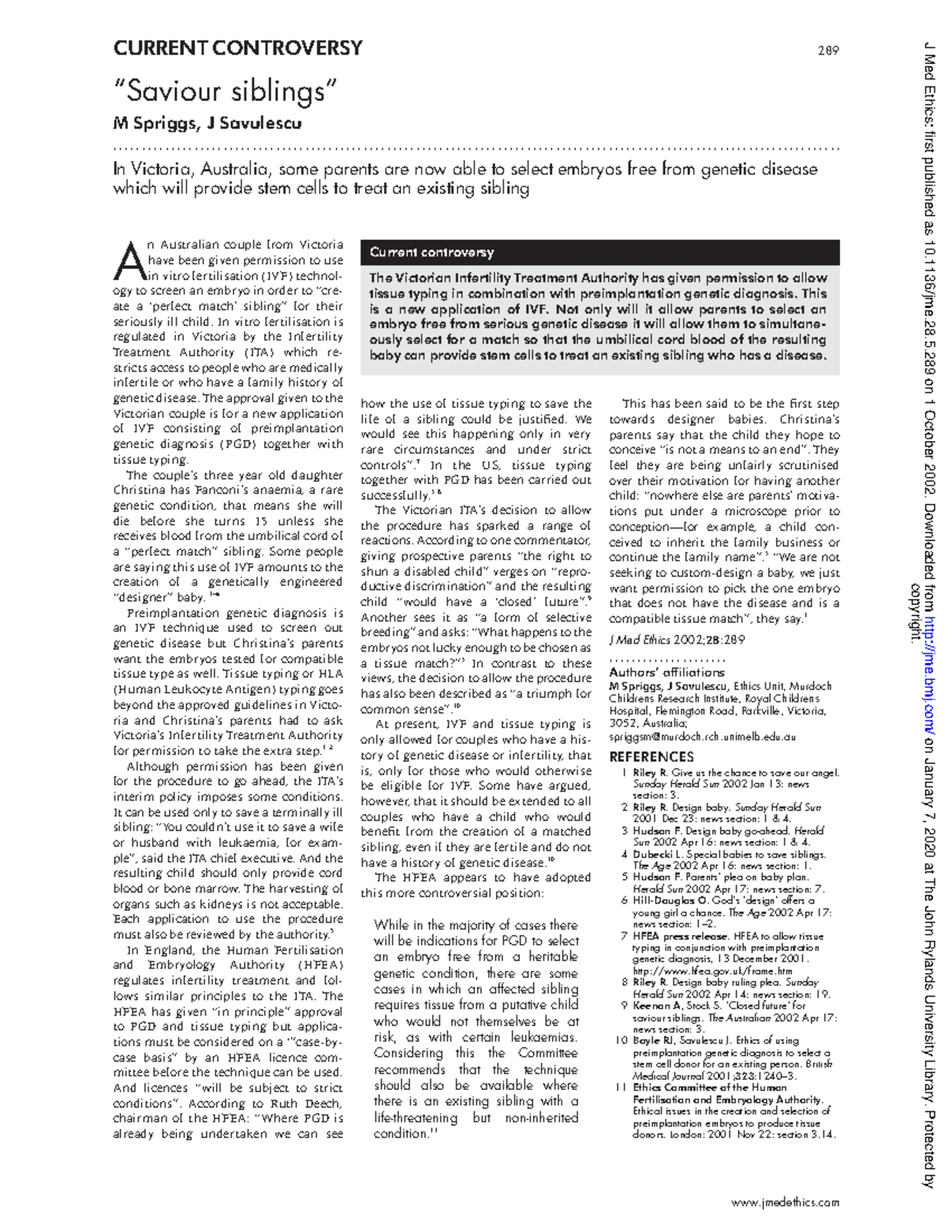 Siblings saving siblings - “Saviour siblings” M Spriggs, J Savulescu ...