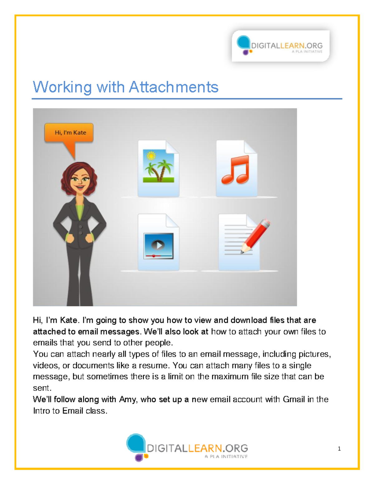 Intro to Email Beyond Basics 1 - Working with Attachments Hi, I’m Kate ...