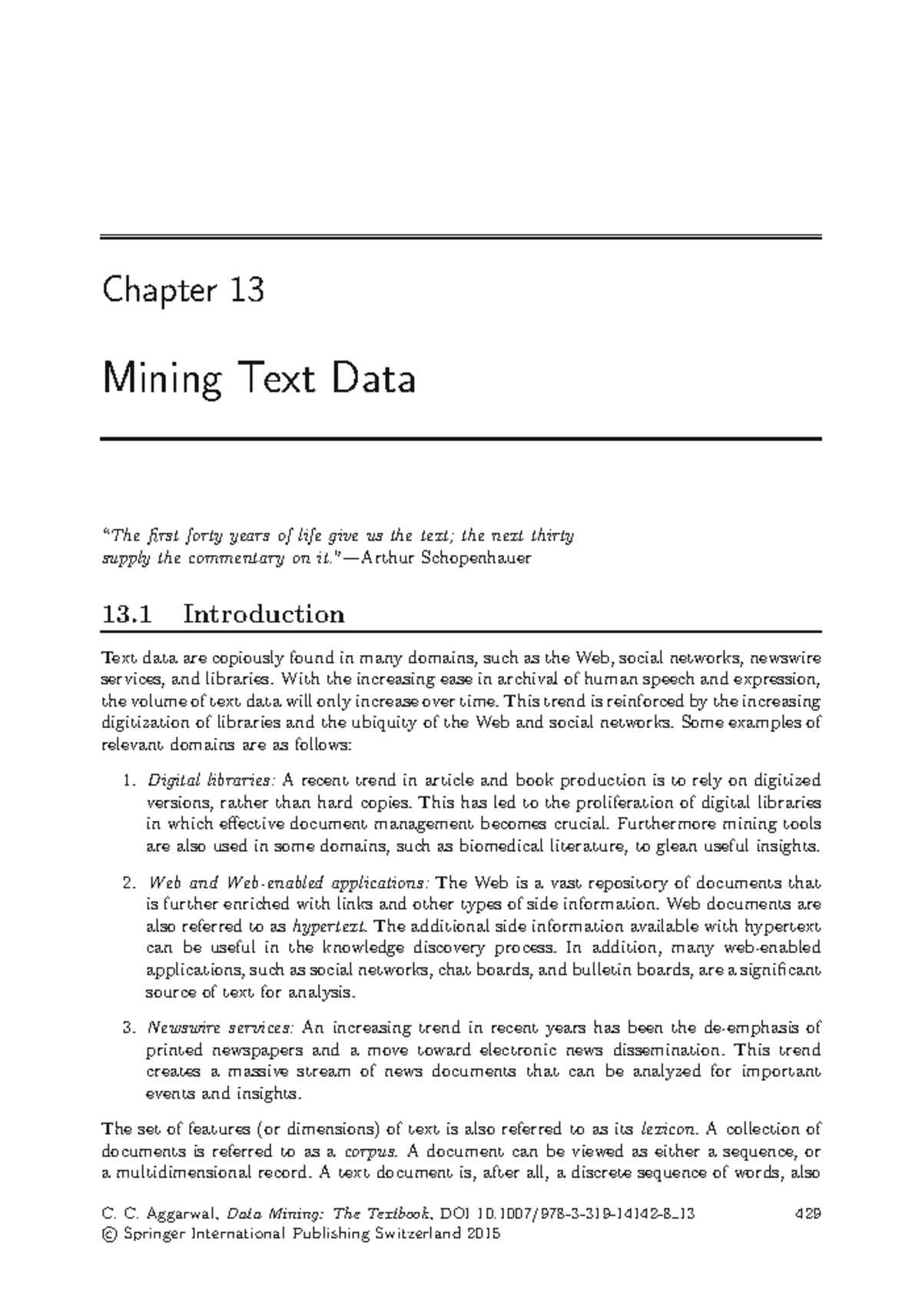 Data Mining The Textbook Chapter 13 - Chapter 13 Mining Text Data “The first forty years of life ...