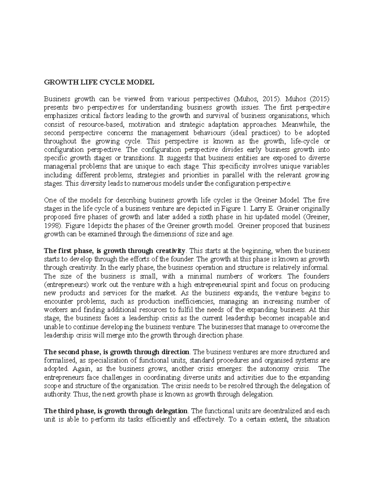 Greiner. Model - GROWTH LIFE CYCLE MODEL Business growth can be viewed ...