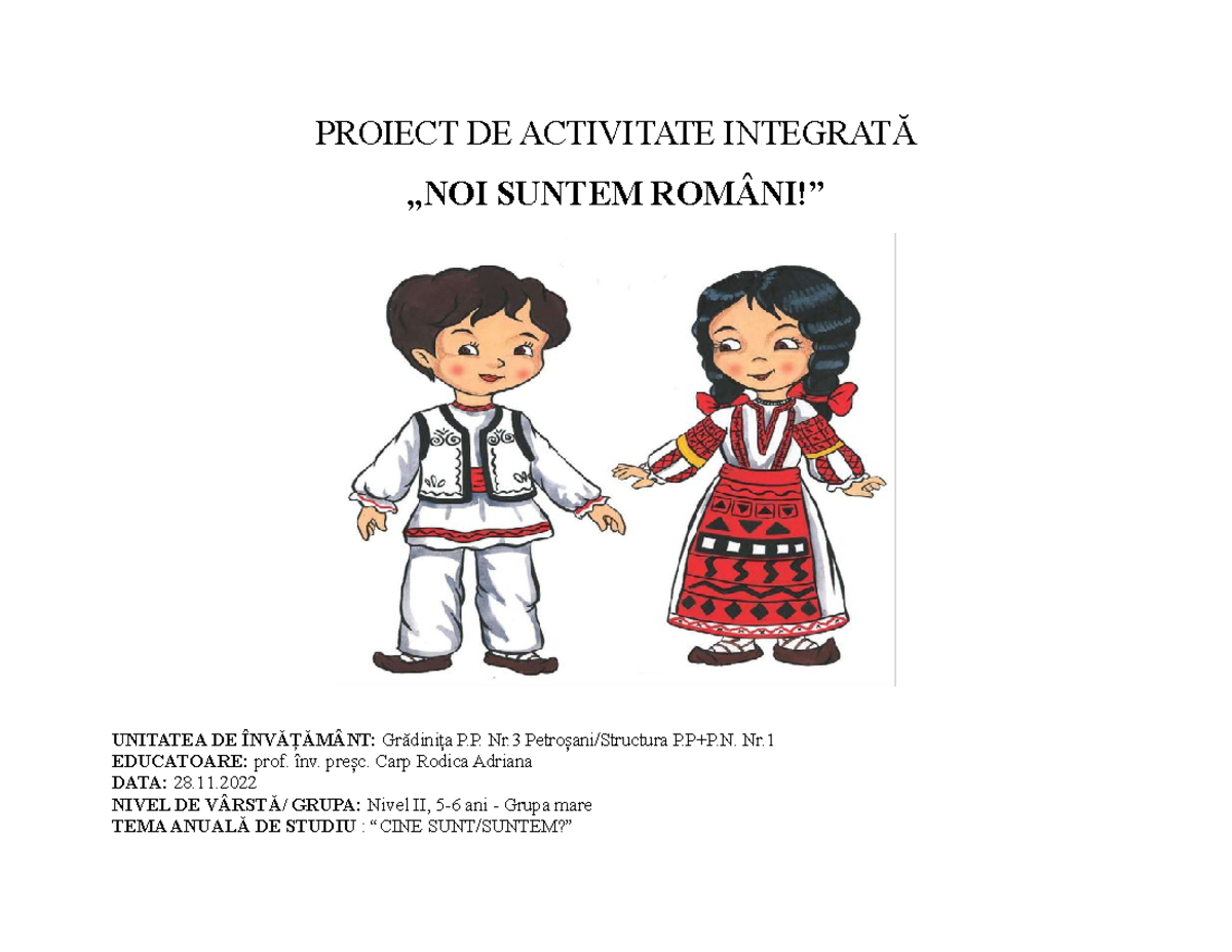 1 Decembrie Proiect - PROIECT DE ACTIVITATE INTEGRATĂ „NOI SUNTEM ...