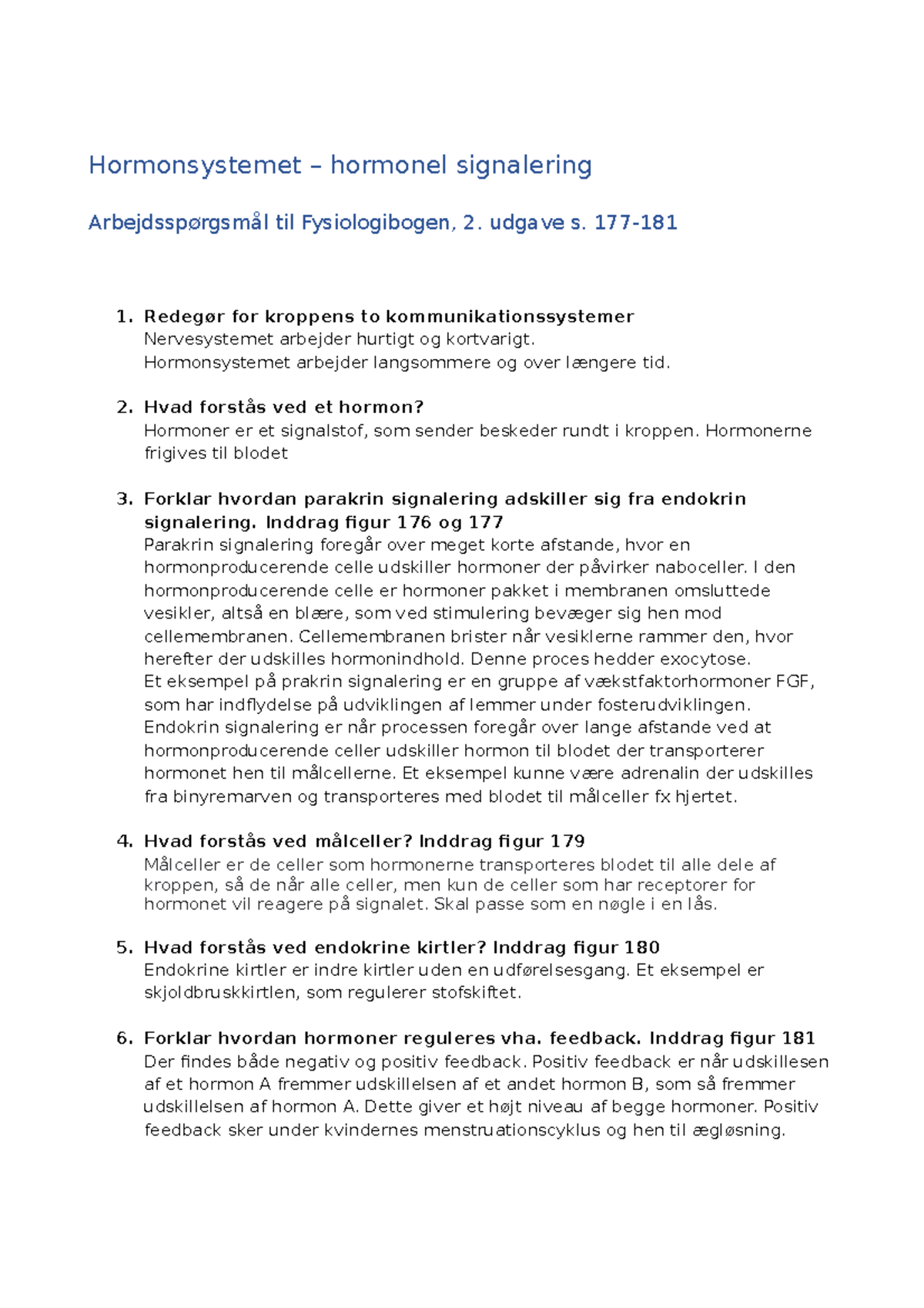 Arbejdsspørgsmål til hormonel signalering - Hormonsystemet – hormonel signalering ...