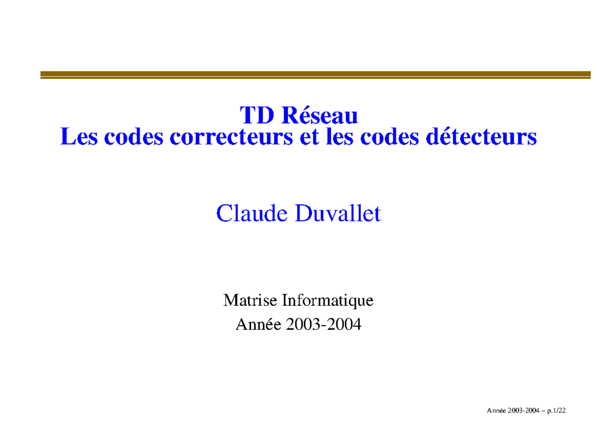 111111 - TD Réseau Les codes correcteurs et les codes détecteurs Claude ...