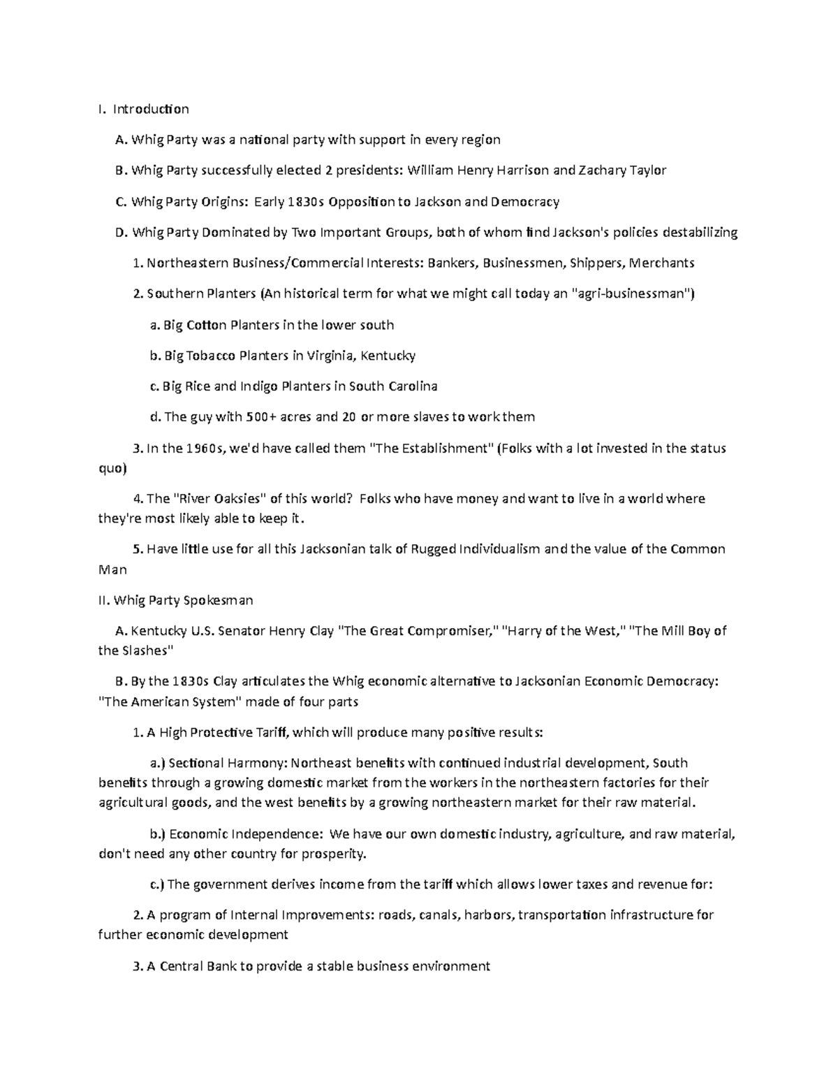 THE Whigs Notes - I. Introduction A. Whig Party was a national party ...