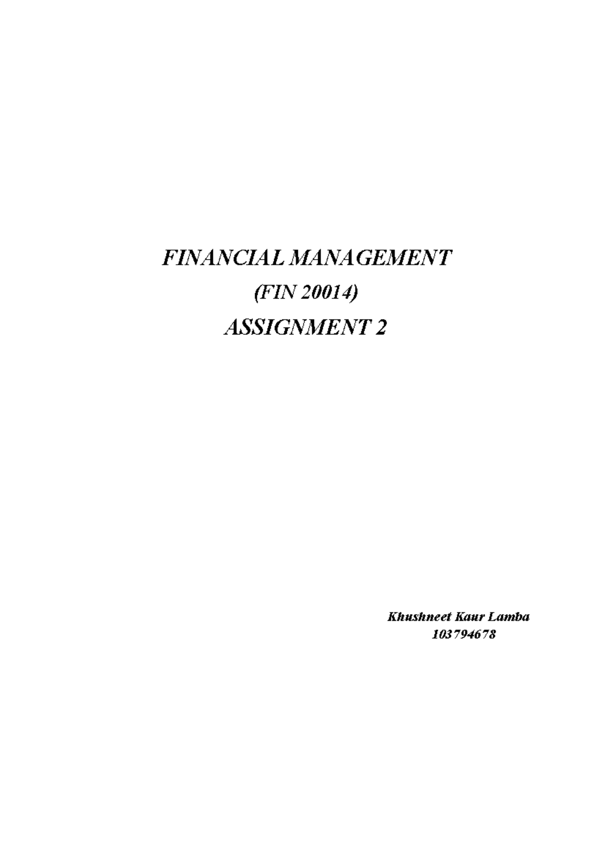 Financial Management assignment 2 103794678 (3) - FINANCIAL MANAGEMENT ...
