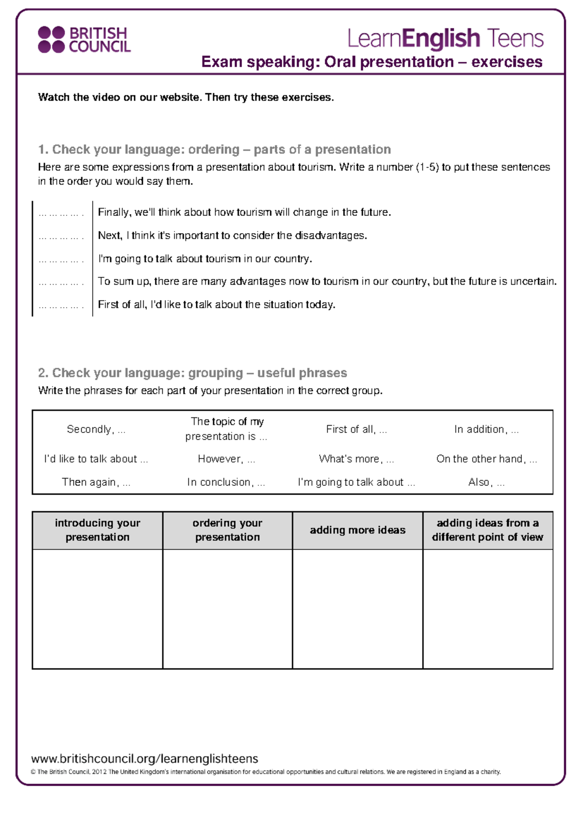 Oral presentation - exercises 1 - Watch the video on our website. Then try these exercises. 1 ...