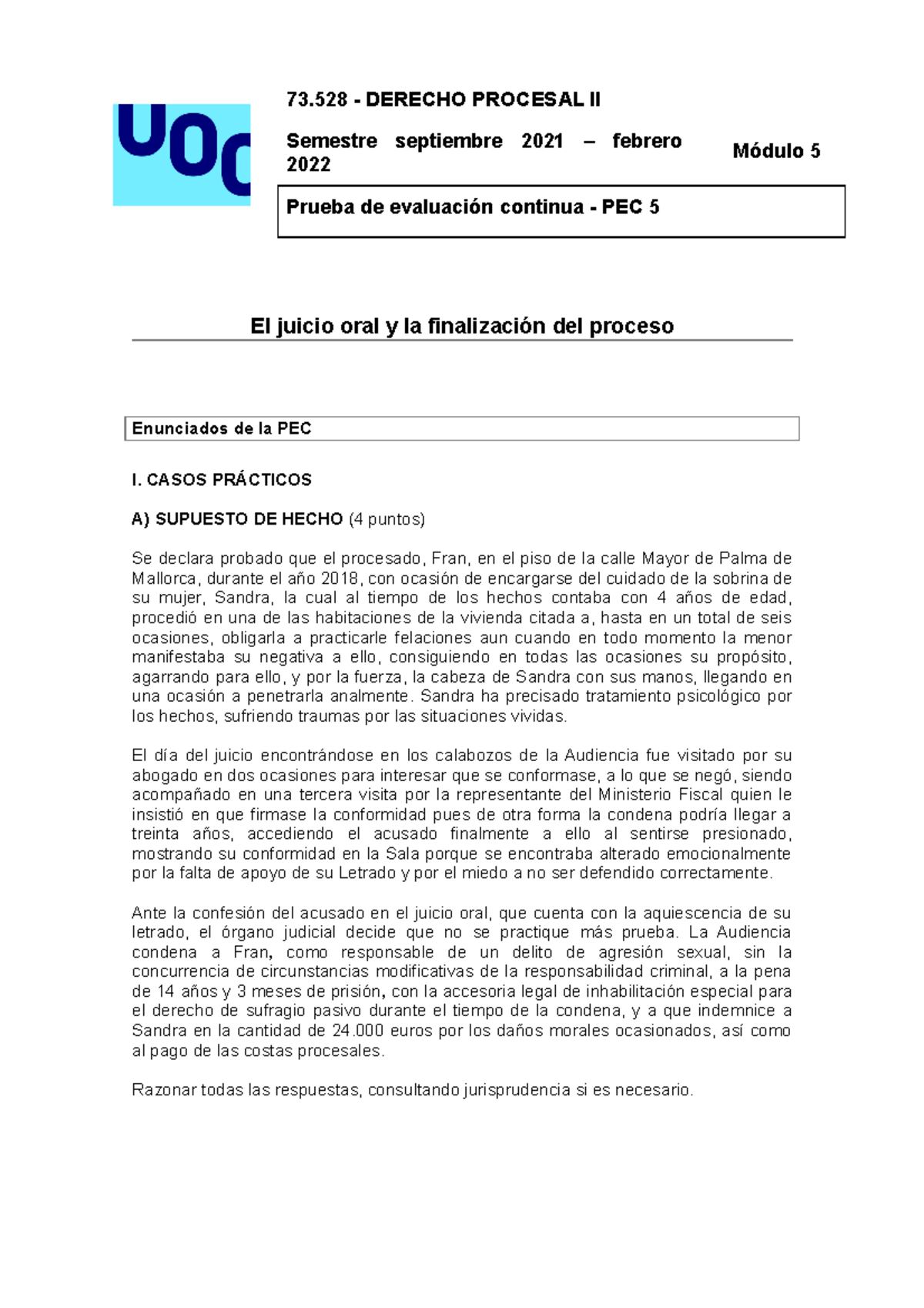73528 PEC5 - 73 - DERECHO PROCESAL II Semestre septiembre 2021 – febrero 2022 Módulo 5 Prueba de ...