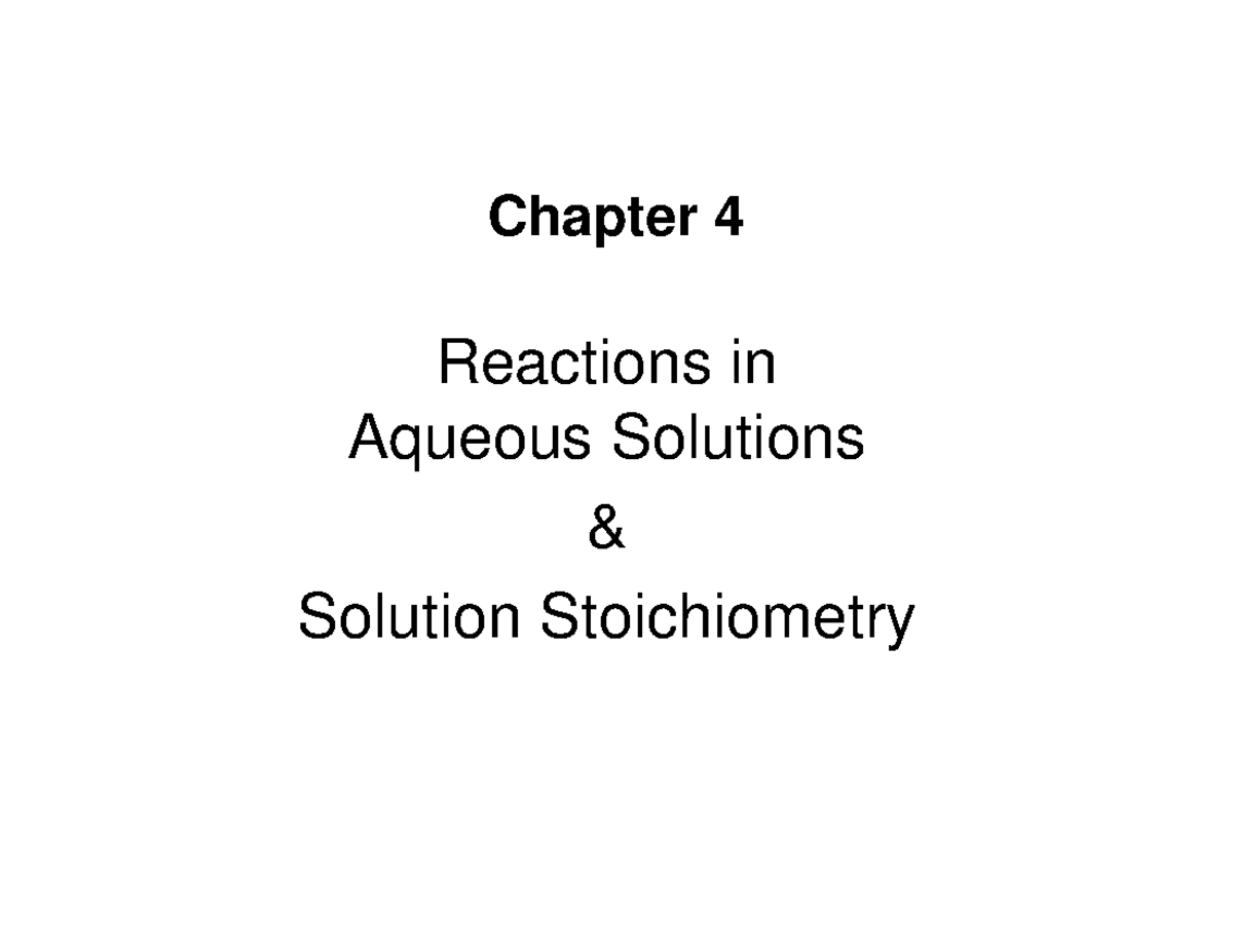 Reactions in aqueous solutions and solution stoichiometry - Chapter 4 Reactions in Aqueous ...